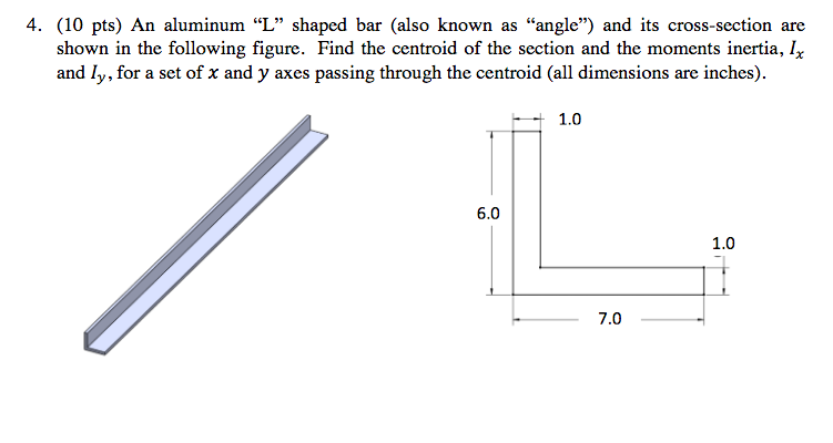 Solved An aluminum "L" shaped bar (also known as "angle") | Chegg.com