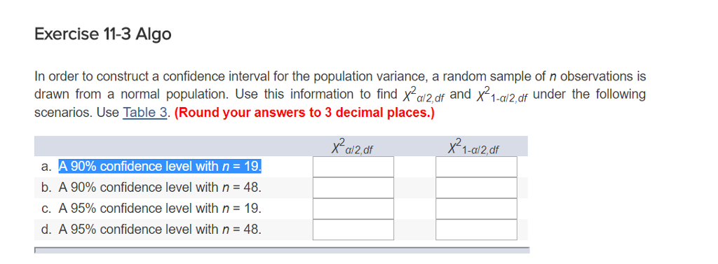 Solved Exercise 11-3 Algo In order to construct a confidence | Chegg.com