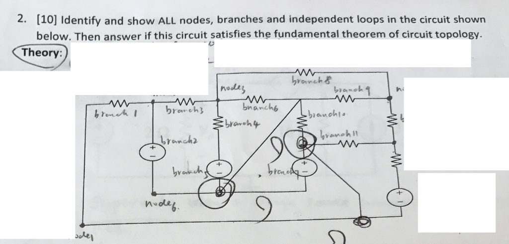 Solved Identify and show ALL nodes, branches and independent | Chegg.com