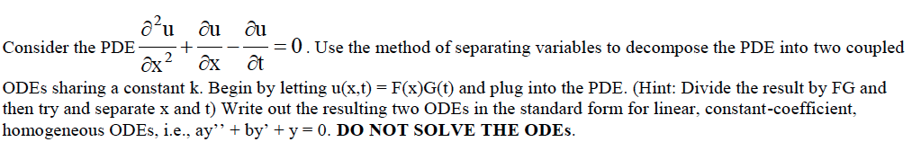 Consider the PDE = 0. Use the method of separating | Chegg.com