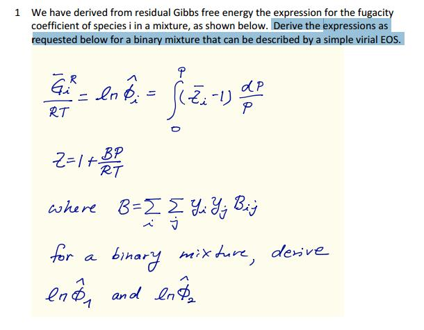 Solved We have derived from residual Gibbs free energy the | Chegg.com