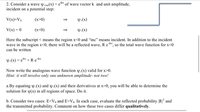 Solved Consider a wave Psi 0) rightarrow Psi>(X) V(X) = 0 | Chegg.com