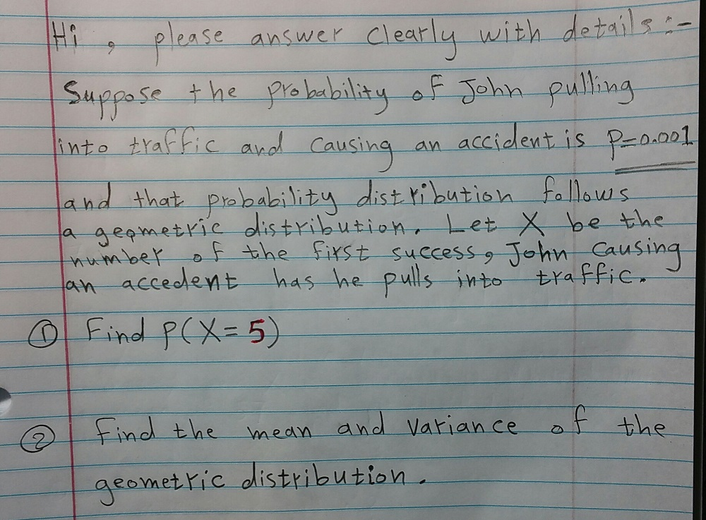 Solved Suppose the probability of John putting into traffic | Chegg.com