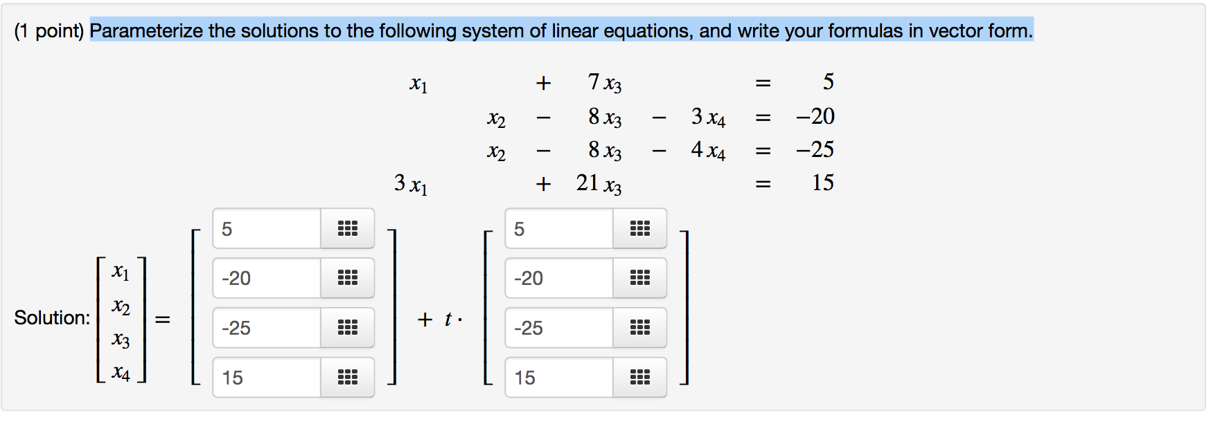 Solved Parameterize the solutions to the following system of | Chegg.com