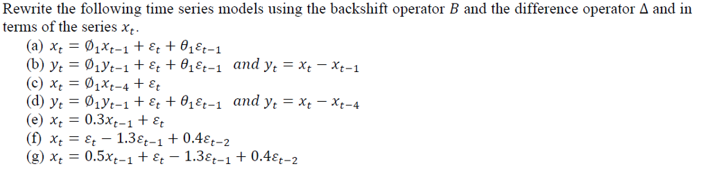 Solved Rewrite the following time series models using the | Chegg.com
