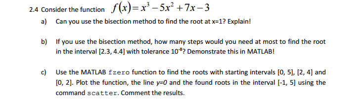 Solved Consider the function f(x) = x^3 - 5x^2 + 7x - 3 Can | Chegg.com