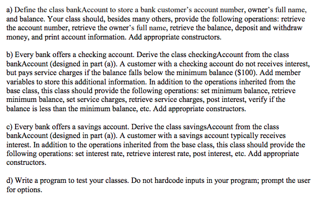 Solved a) Define the class bankAccount to store a bank | Chegg.com