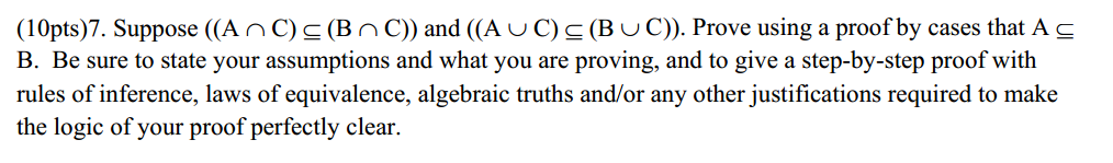 Solved Suppose ((A intersect C) subset (B intersect C)) and | Chegg.com