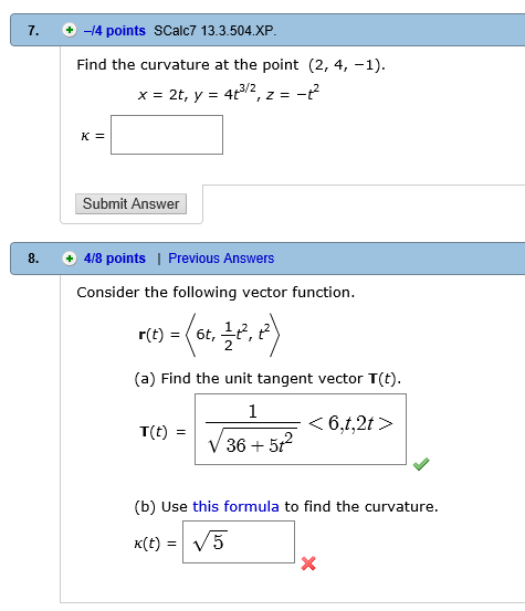 Solved Find The Curvature At The Point 2 4 1 X 2t Y