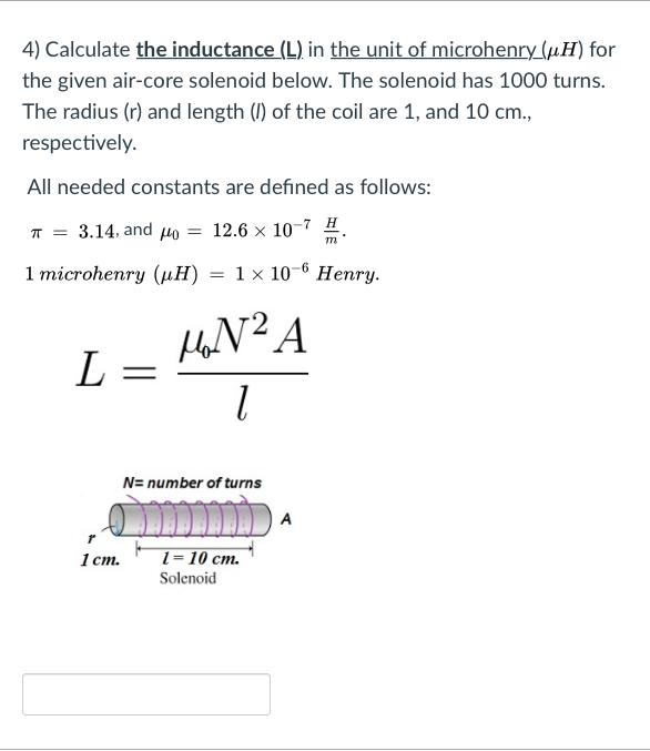 Solved 4) Calculate the inductance (L) in the unit of | Chegg.com Solved 4) Calculate the inductance (L) in the unit of | Chegg.com