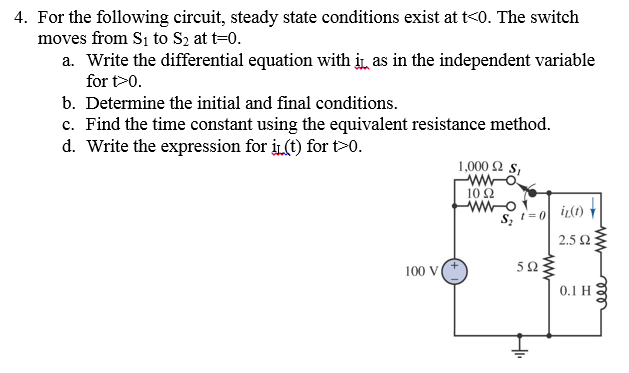 Solved 4. For the following circuit, steady state conditions | Chegg.com