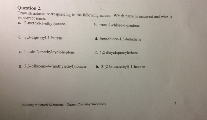 Solved Draw structures corresponding to the following names. | Chegg.com