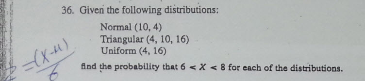 Solved Given the following distributions: Normal (10, 4) | Chegg.com