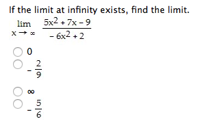 Solved If the limit at infinity exists, find the limit. lim | Chegg.com