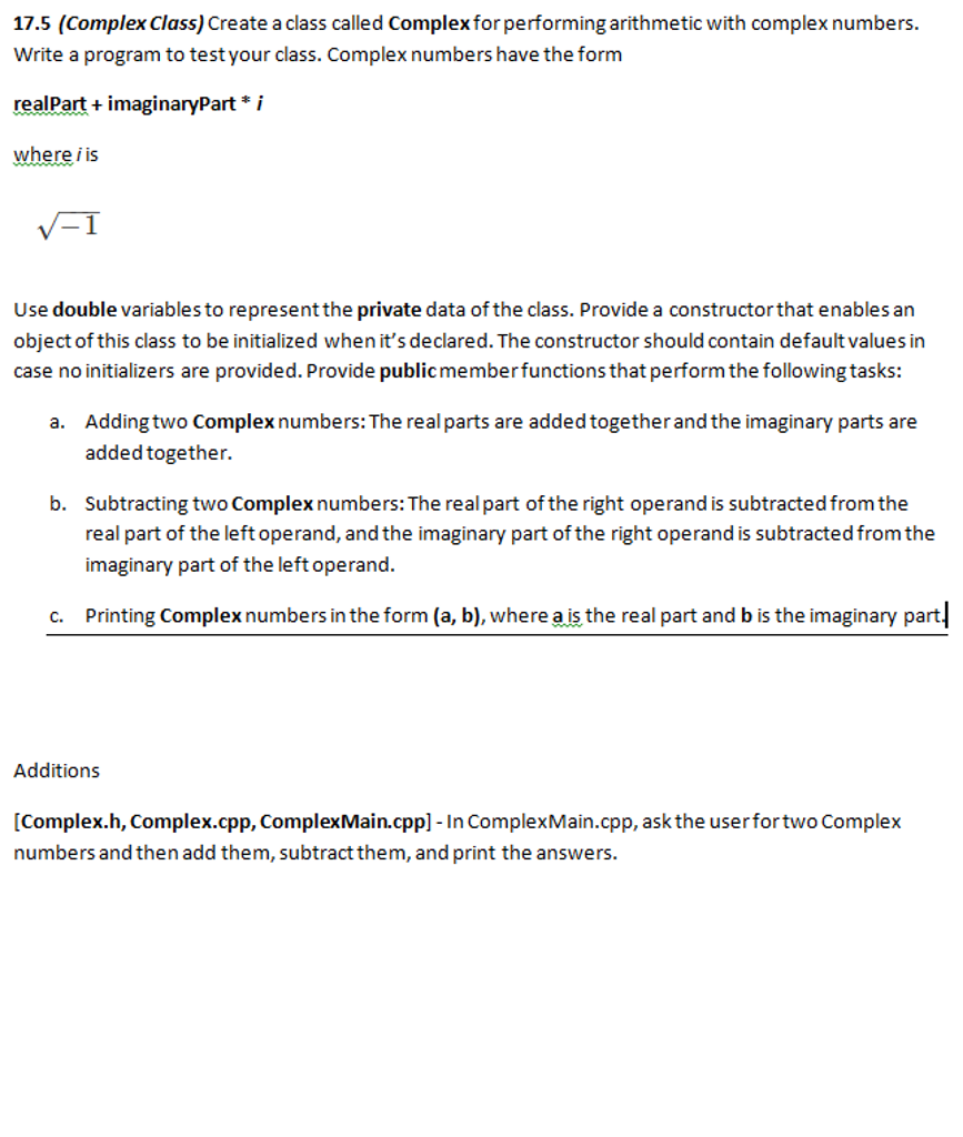 Solved Create a class called Complex for performing | Chegg.com