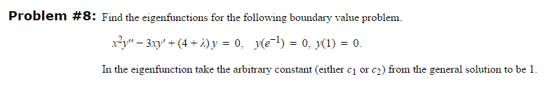 Solved Find the eigenfunctions for the following boundary | Chegg.com