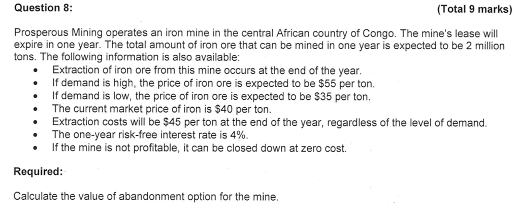 Solved Question 8: (Total 9 marks) Prosperous Mining | Chegg.com