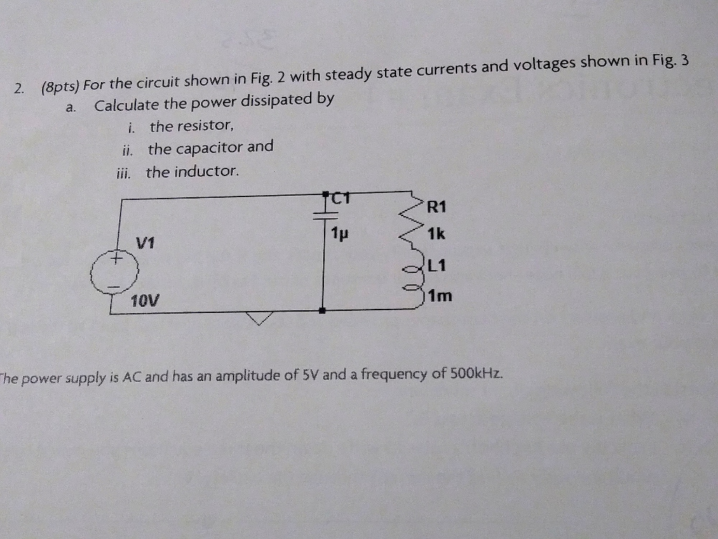 Solved 2. (8pts) For the circuit shown in Fig. 2 with steady | Chegg.com