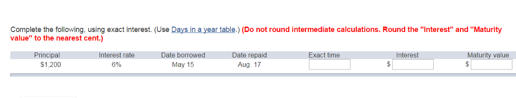 Solved Complete the following, using exact interest. (Use | Chegg.com