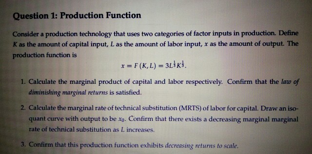 Solved Question 1: Production FunctionConsider a production | Chegg.com