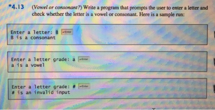 Solved 4.13 (Vowel or consonant?) Write a program that | Chegg.com