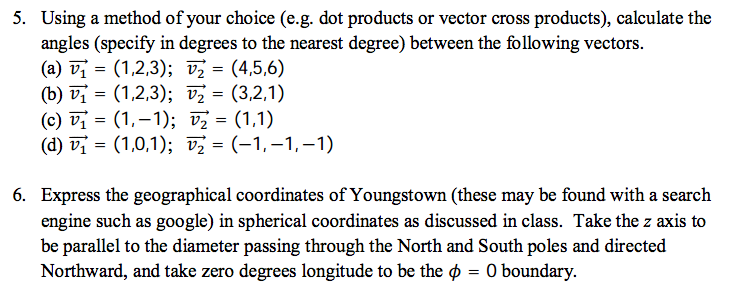 Solved Using a method of your choice (e.g. dot products or | Chegg.com