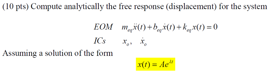 Solved (10 pts) Compute analytically the free response | Chegg.com