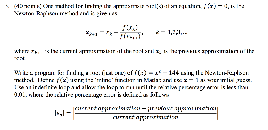 Solved One method for finding the approximate root(s) of an | Chegg.com
