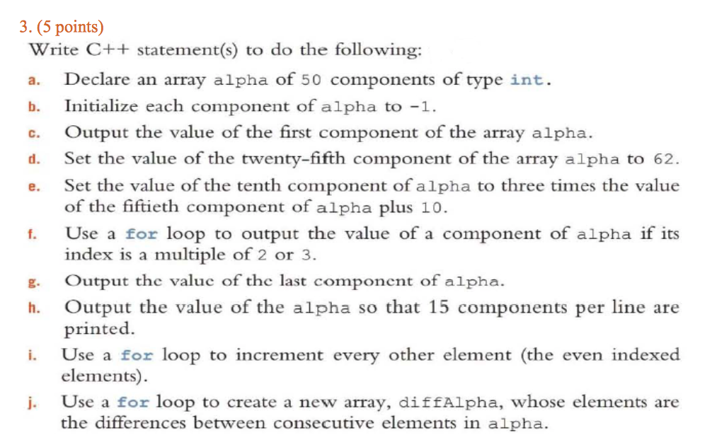 Solved 3. (5 points) Write C++ statement(s) to do the | Chegg.com Solved 3. (5 points) Write C++ statement(s) to do the | Chegg.com