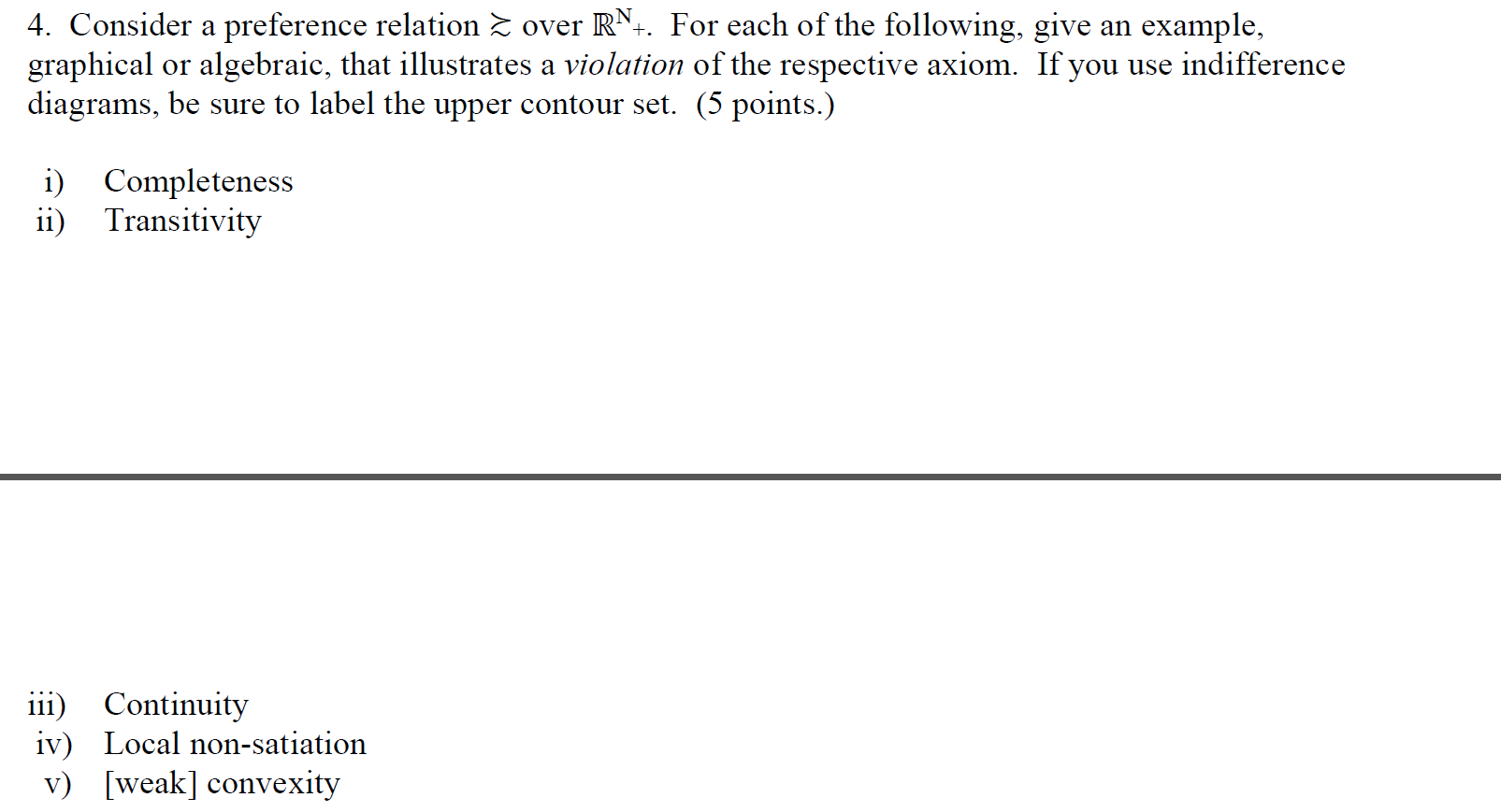 Solved Consider a preference relation over R^N_+. For each | Chegg.com