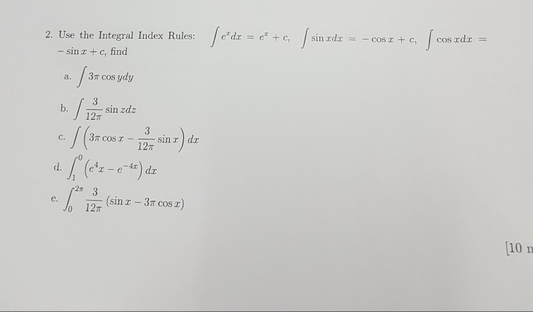 Solved 2. Use the Integral Index Rules - sinc, find b sin | Chegg.com