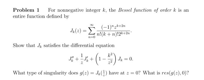 Solved Problem 1 For nonnegative integer k, the Bessel | Chegg.com
