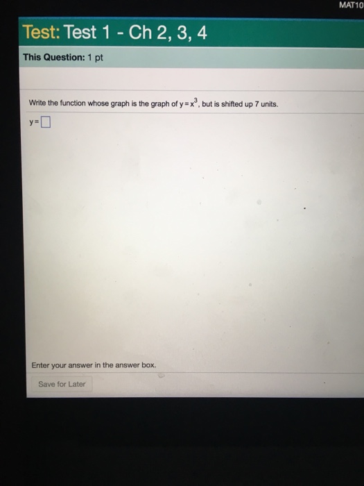 Solved Write The Function Whose Graph Is The Graph Of Y 