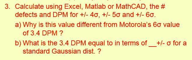 Solved 3. Calculate using Excel, Matlab or MathCAD, the # | Chegg.com