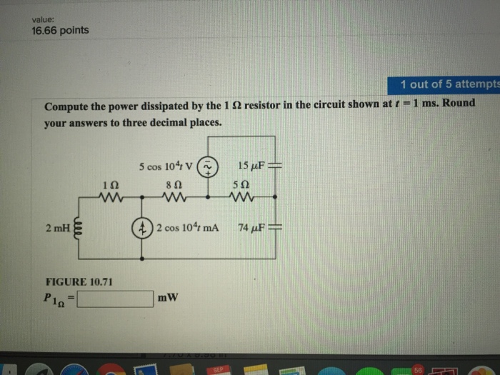 Solved Compute the power dissipated by the 1 Ohm resistor in | Chegg.com