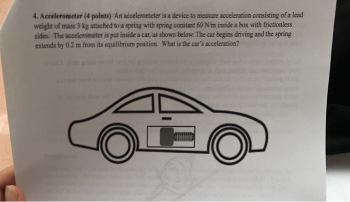 Solved An accelerometer is a device to measure acceleration | Chegg.com
