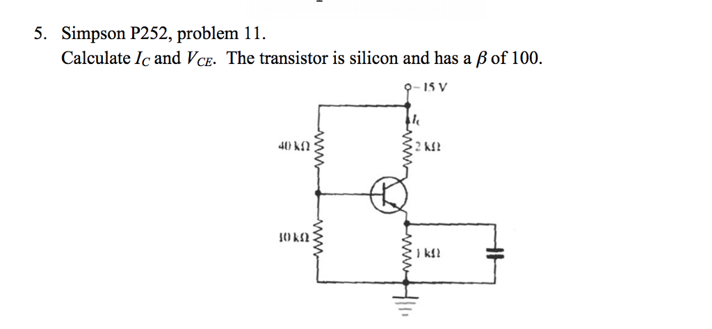 Solved 5. Simpson P252, problem Calculate lc and VCE. The | Chegg.com