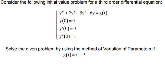Solved Consider the following initial value problem for a | Chegg.com