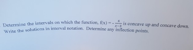 Solved ich the function, fix) is concave up and concave down | Chegg.com