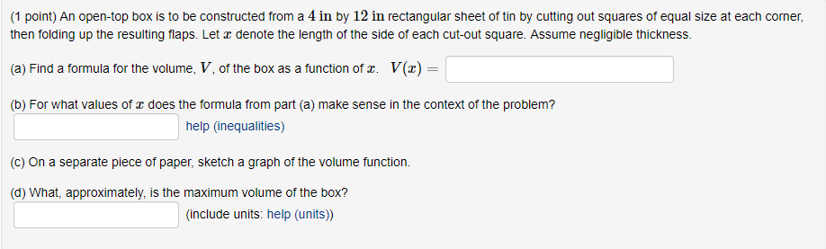 Solved An open-top box is to be constructed from a 4 in by | Chegg.com