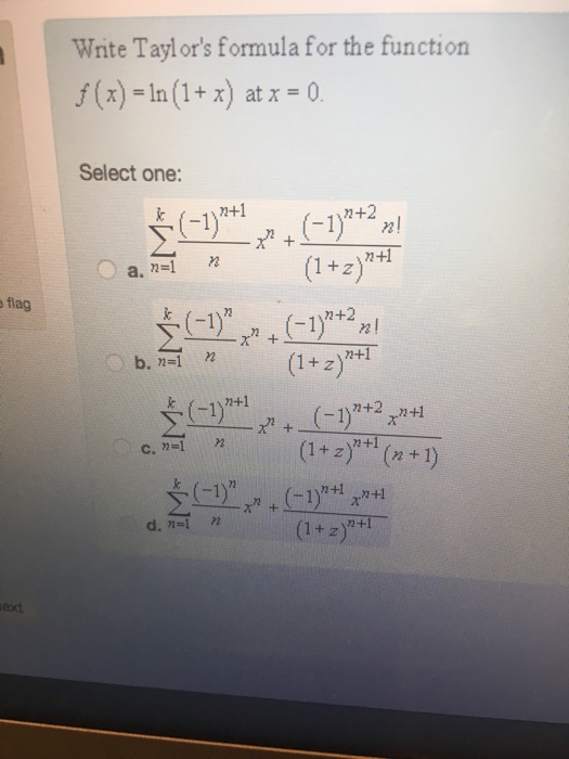 Solved Write Taylor's formula for the function f(x) = ln (1 | Chegg.com