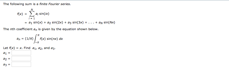 Solved The following sum is a finite Fourier series. f(x) = | Chegg.com
