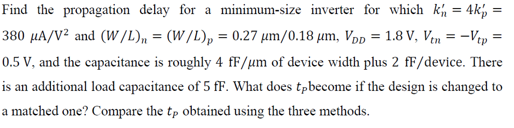 Solved Find the propagation delay for a minimum-size | Chegg.com