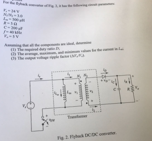 Solved For the flyback ck converter of Fig, 2, it has the | Chegg.com