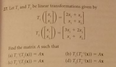 Solved Let T, and T_1 be linear transformations given by | Chegg.com