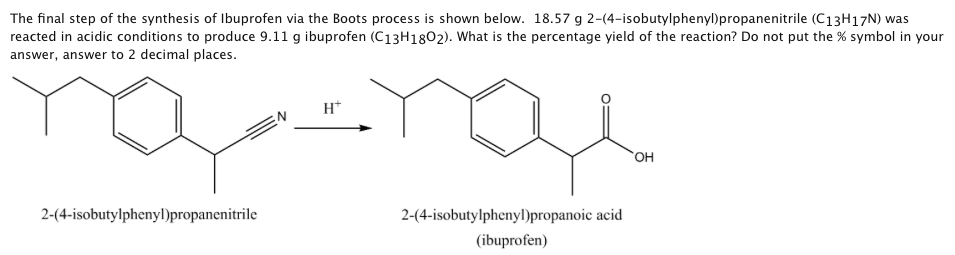 Solved The final step of the synthesis of Ibuprofen via the | Chegg.com