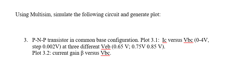 Solved Using Multisim, simulate the following circuit and | Chegg.com