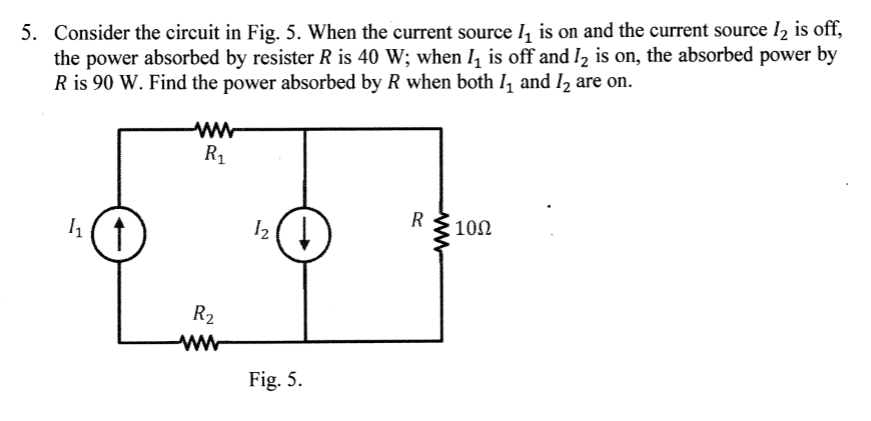 Solved 5. Consider the circuit in Fig. 5. When the current | Chegg.com