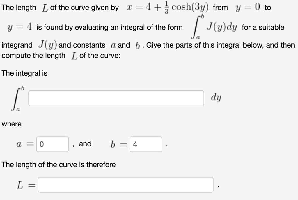 Solved The Length L Of The Curve Given By X 4 1 3 Cosh