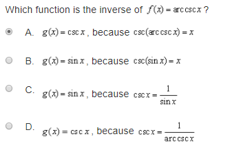 Solved Which function is the inverse of f(x)=arc cscz? A. | Chegg.com